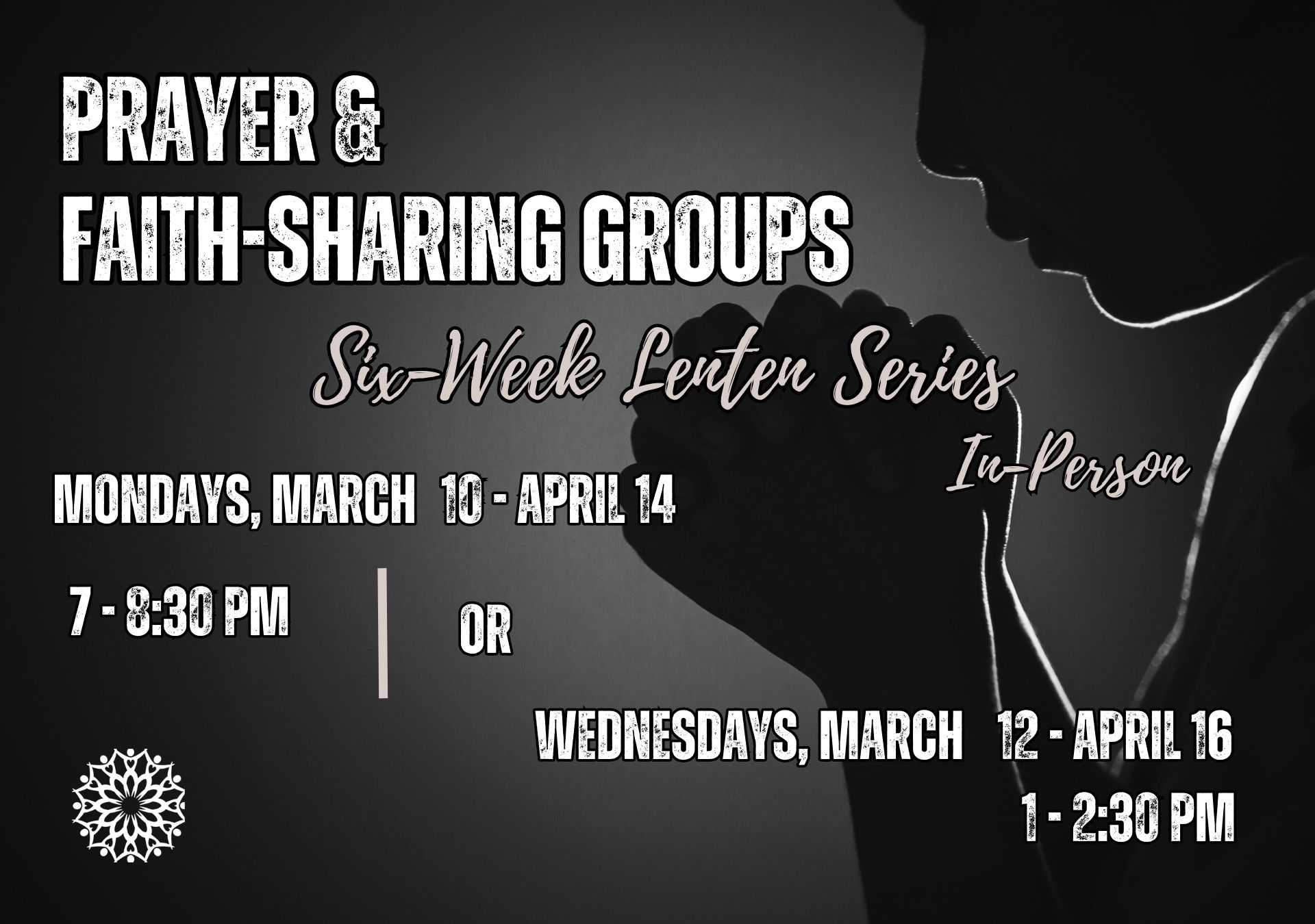 Prayer & Faith-Sharing Groups: Six-Week Lenten Series - First Church ...